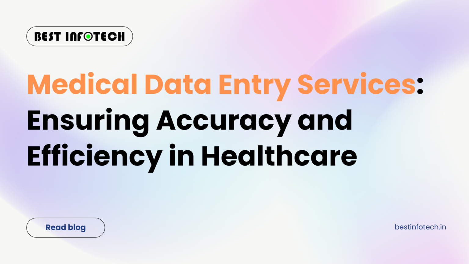Medical Data Entry Services: Ensuring Accuracy and Efficiency in Healthcare