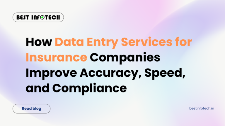 How Data Entry Services for Insurance Companies Improve Accuracy, Speed ...