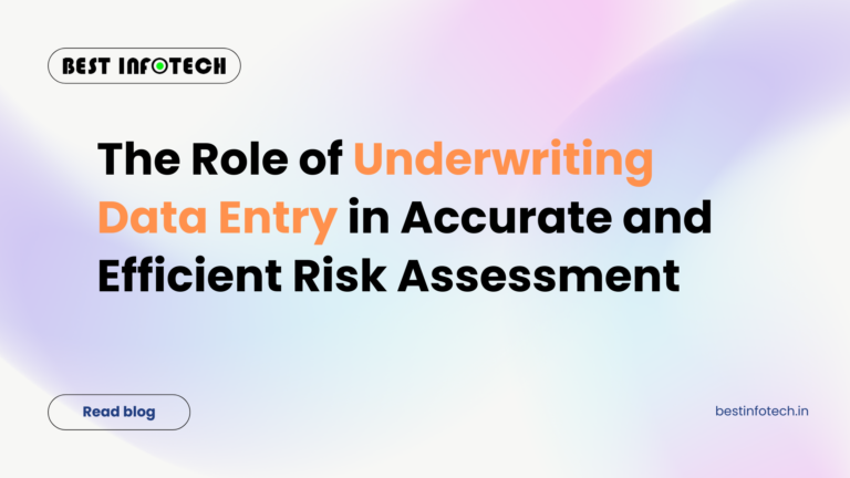 The Role of Underwriting Data Entry in Accurate and Efficient Risk Assessment