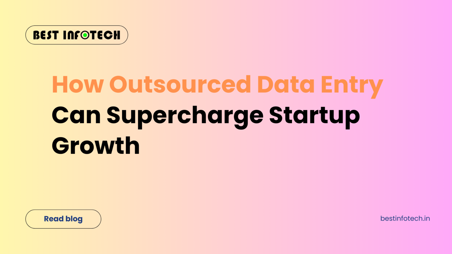 Outsourced Data Entry for Startups | Boost Efficiency & Cut Costs
